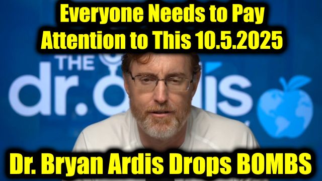 Dr. Bryan Ardis Drops Bombs 10.5.25 - Everyone Needs to Pay Attention to This! | Prophecy ...